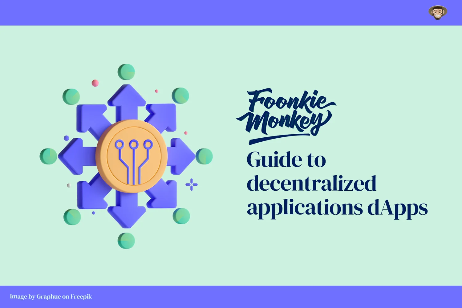 Foonkie Monkey’s guide to decentralized applications (dApps) - Foonkie Monkey