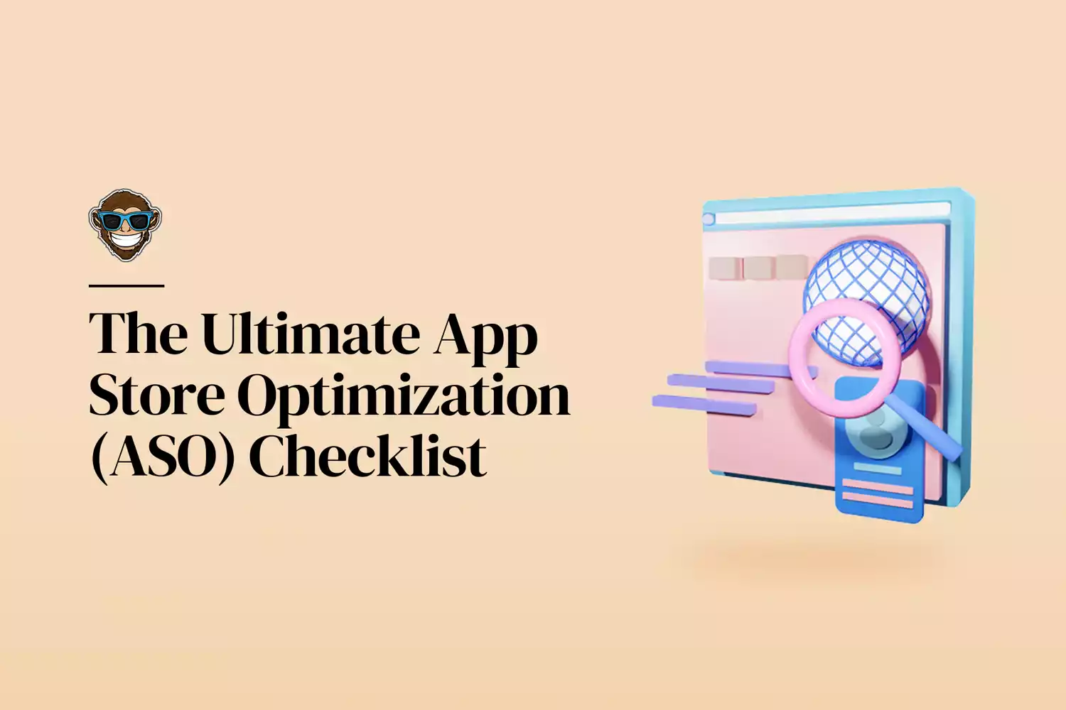 The Ultimate App Store Optimization (ASO) Checklist - Foonkie Monkey