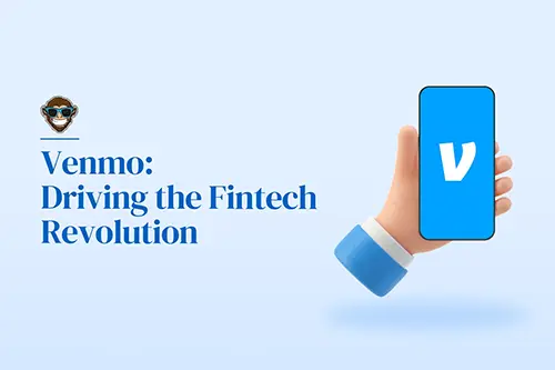 Venmo: Driving the Fintech Revolution - Foonkie Monkey